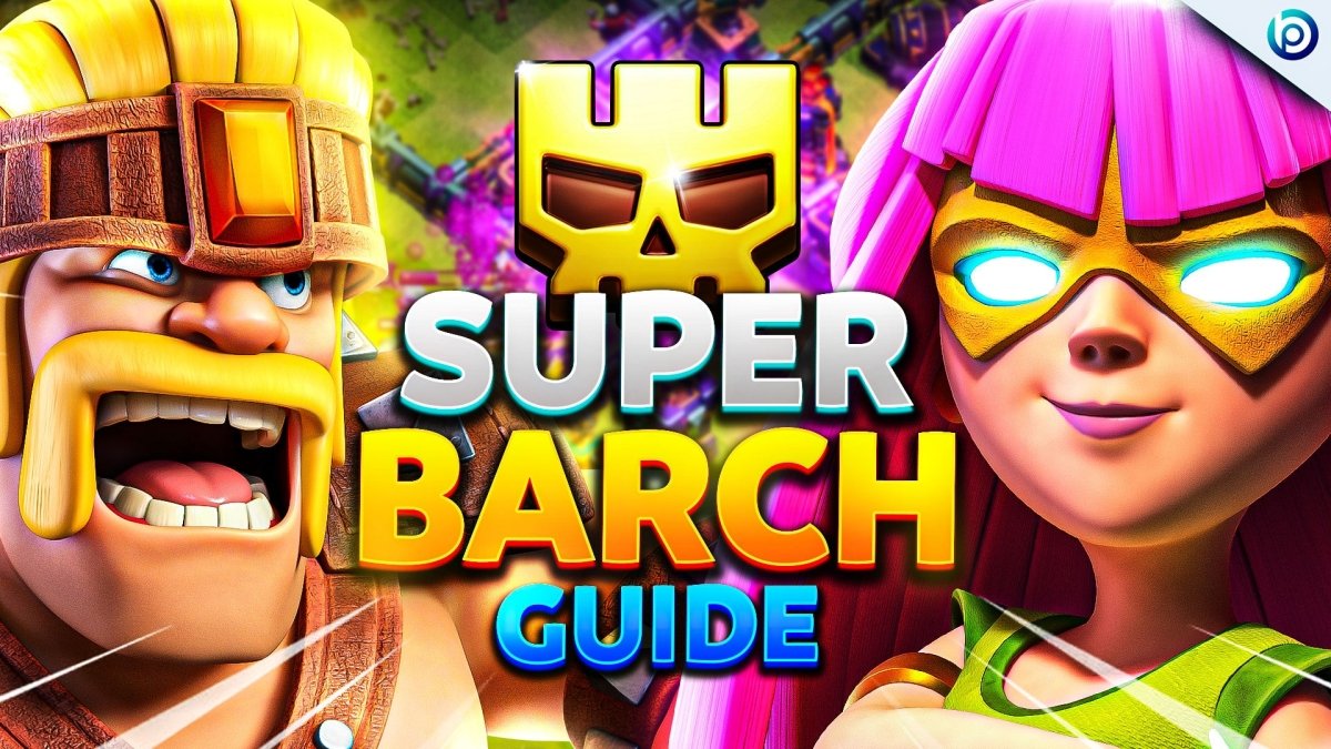 The Ultimate Super Barch Strategy Guide ️ Blueprint CoC